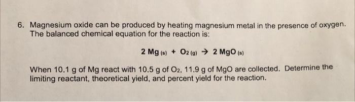Solved Magnesium oxide can be produced by heating magnesium | Chegg.com