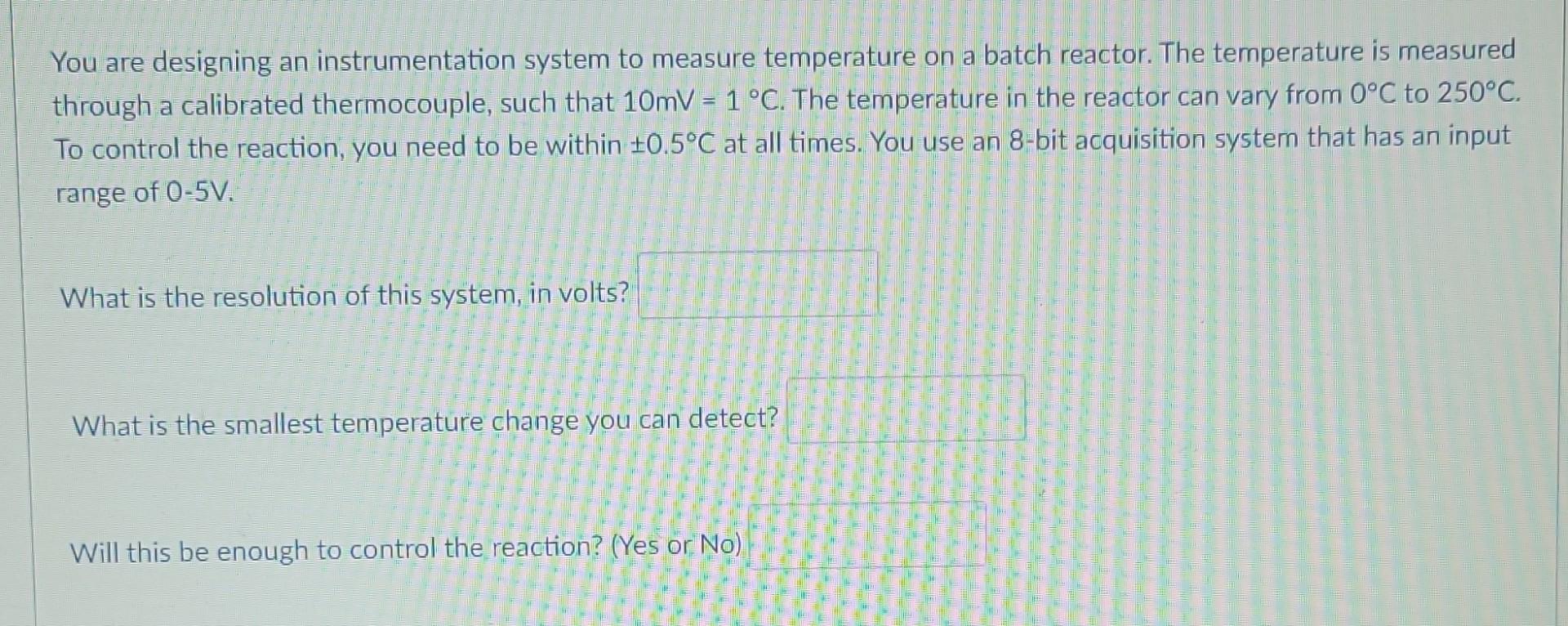 Solved You are designing an instrumentation system to | Chegg.com
