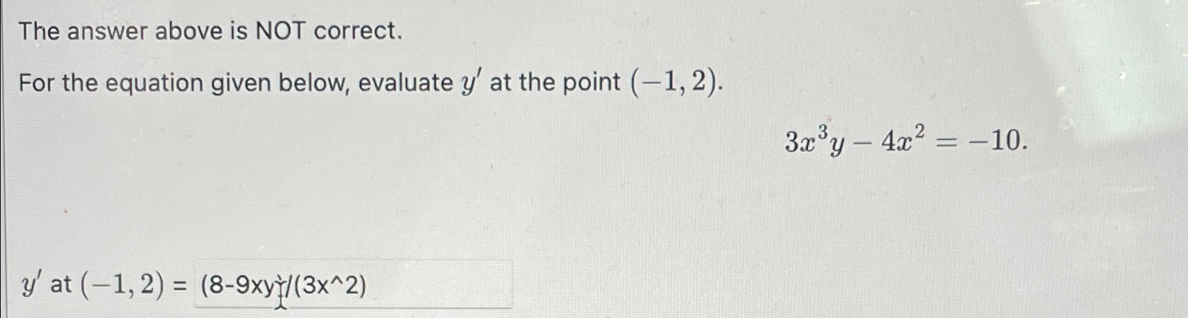 Solved The answer above is NOT correct.For the equation | Chegg.com