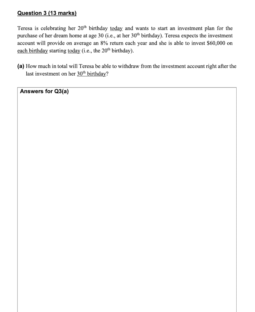 Solved Question 3 (13 ﻿marks)Teresa is ﻿celebrating her | Chegg.com