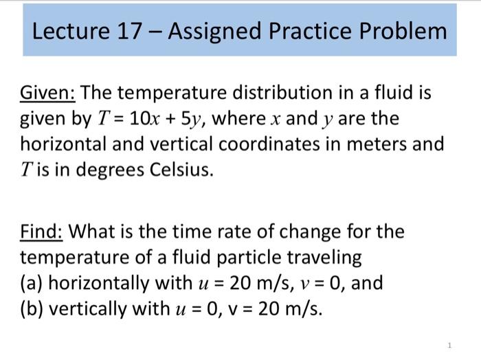 Solved Lecture 17 - Assigned Practice Problem Given: The | Chegg.com