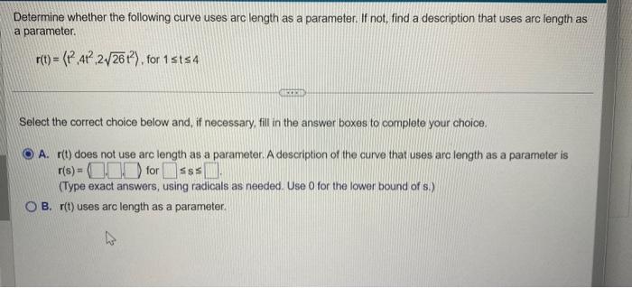 Solved Determine whether the following curve uses arc length | Chegg.com