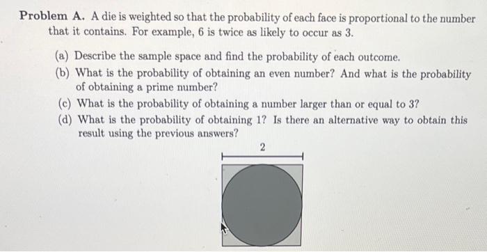 Solved Problem A. A die is weighted so that the probability | Chegg.com
