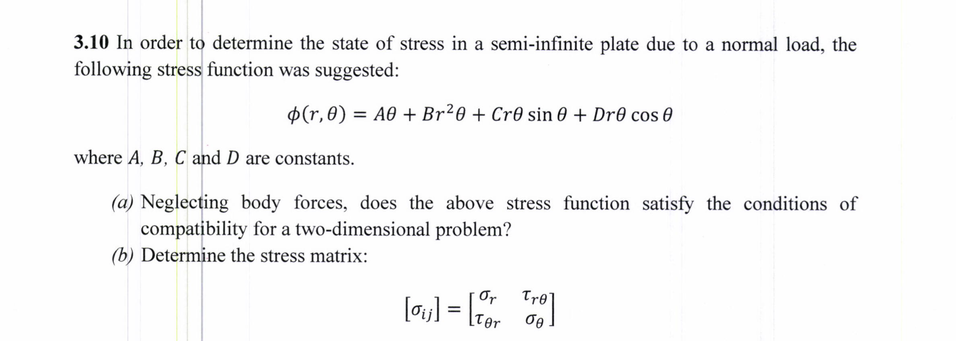 Solved 3.10 ﻿In order to determine the state of stress in a | Chegg.com