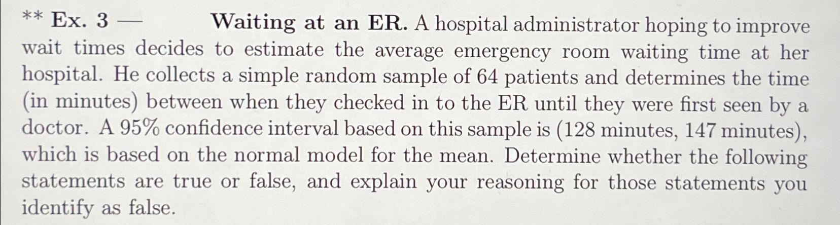 Solved ** ﻿Ex. 3- ﻿Waiting at an ER. ﻿A hospital | Chegg.com