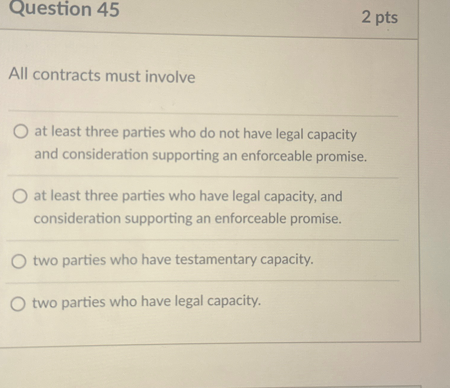 Solved Question 452ptsAll contracts must involveat least | Chegg.com