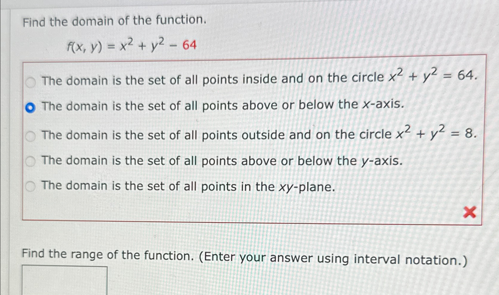 Solved Find the domain of the function.f(x,y)=x2+y2-64The | Chegg.com