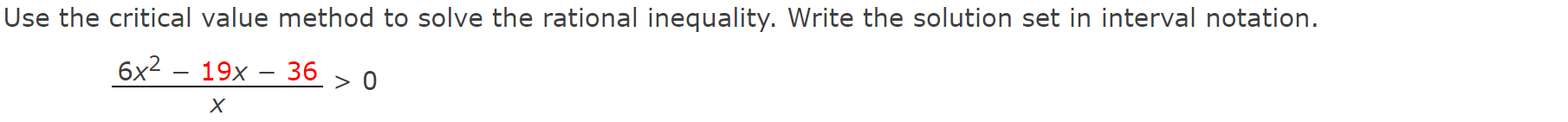 Solved Use the critical value method to solve the rational | Chegg.com