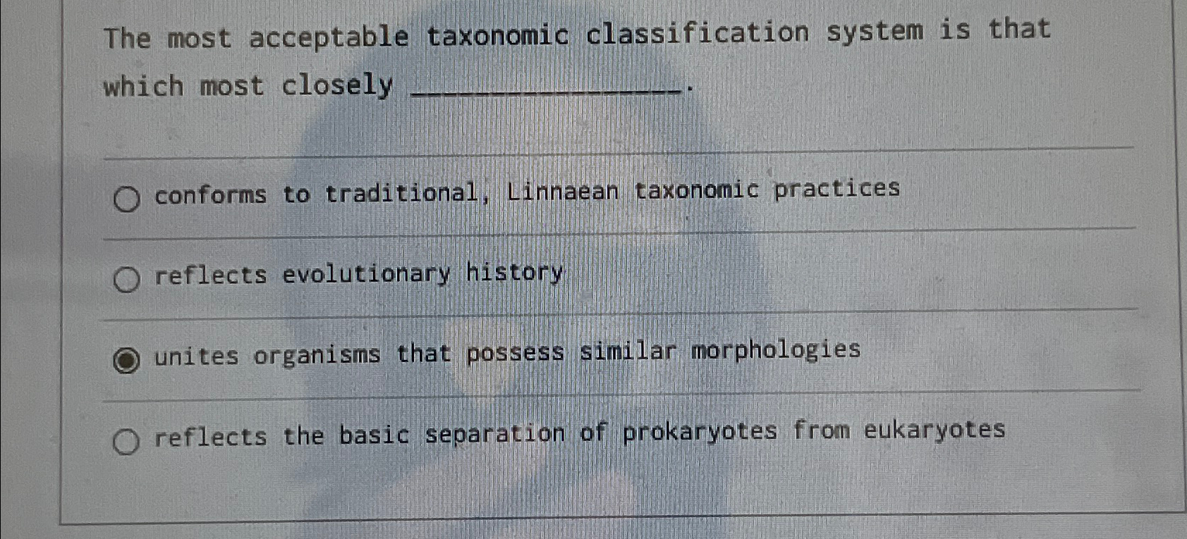 Solved The most acceptable taxonomic classification system | Chegg.com
