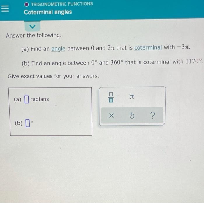 Solved TIL TRIGONOMETRIC FUNCTIONS Coterminal angles Answer | Chegg.com