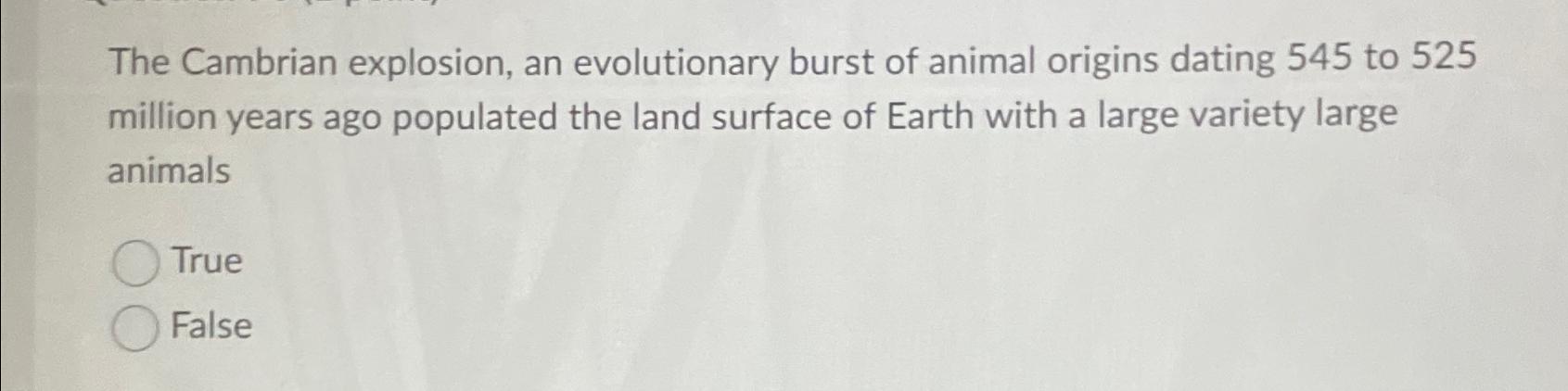 Solved The Cambrian explosion, an evolutionary burst of | Chegg.com