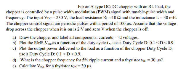 Solved For an A-type DC/DC chopper with an RL load, the | Chegg.com