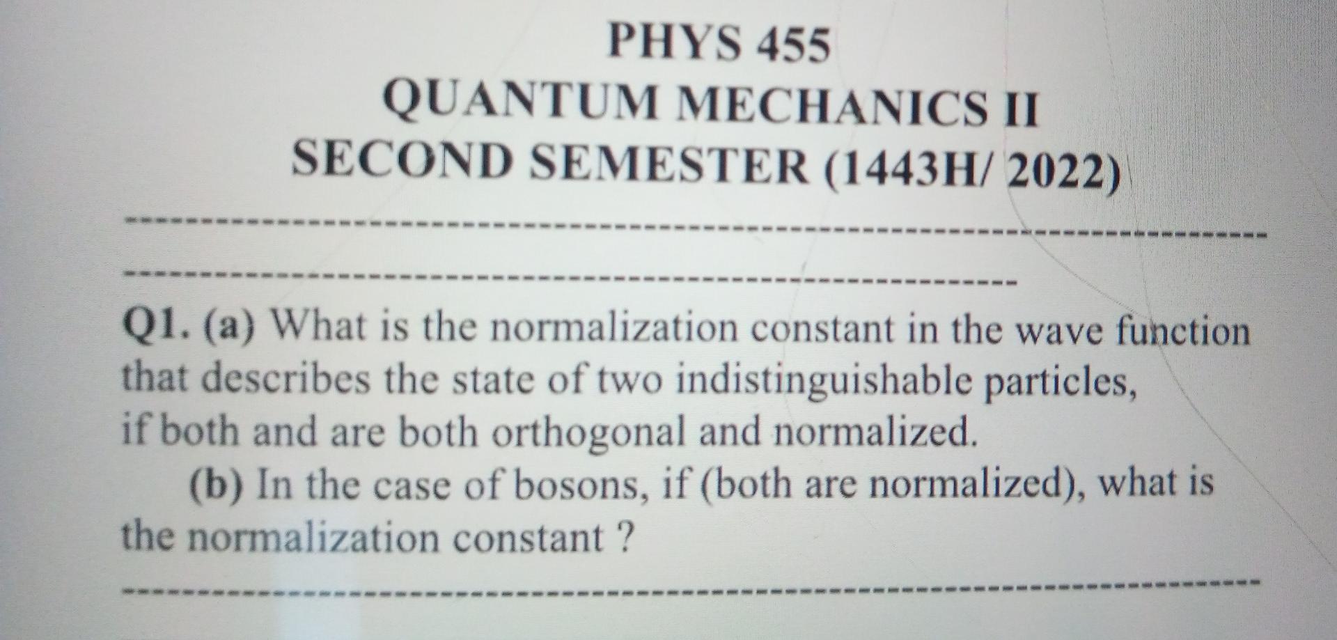 Solved PHYS 455 QUANTUM MECHANICS II SECOND SEMESTER (1443H/ | Chegg.com