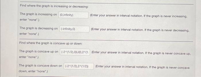 Solved (1 point) Consider the graph of y=14x2−7x4. Find the | Chegg.com