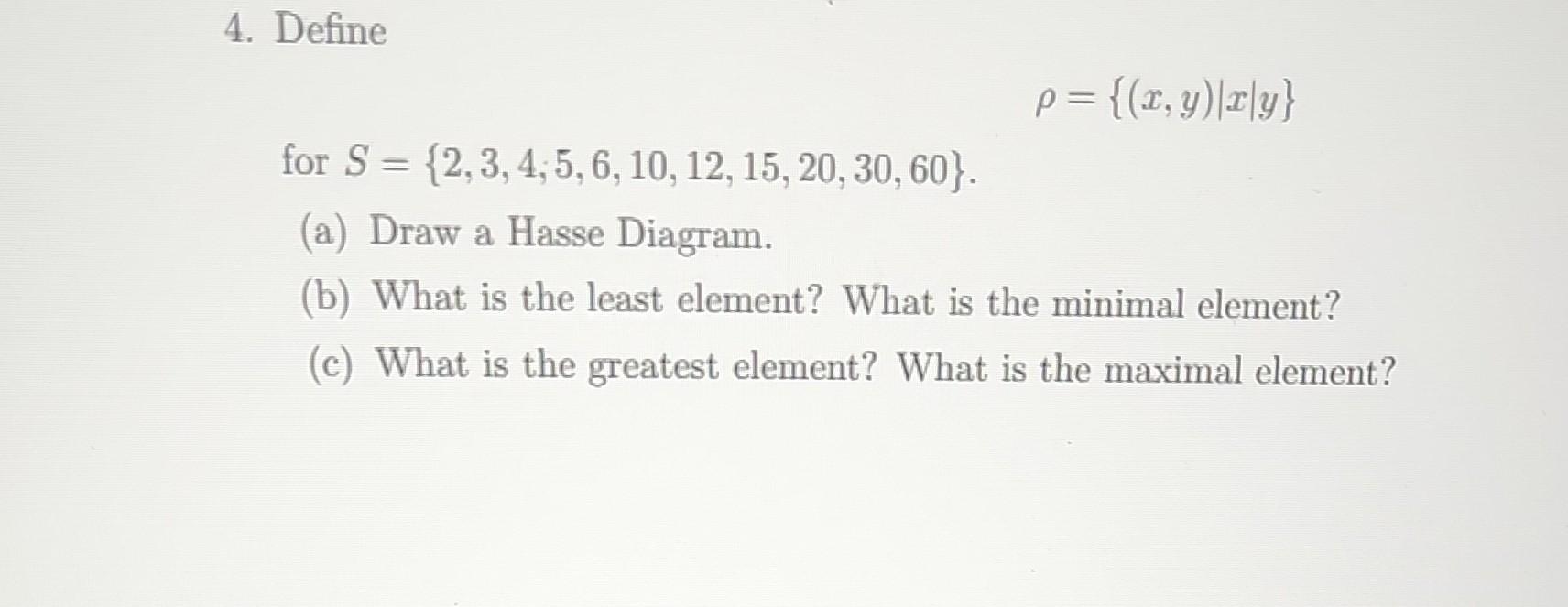 Solved 4. Define ρ={(x,y)∣x∣y} for | Chegg.com