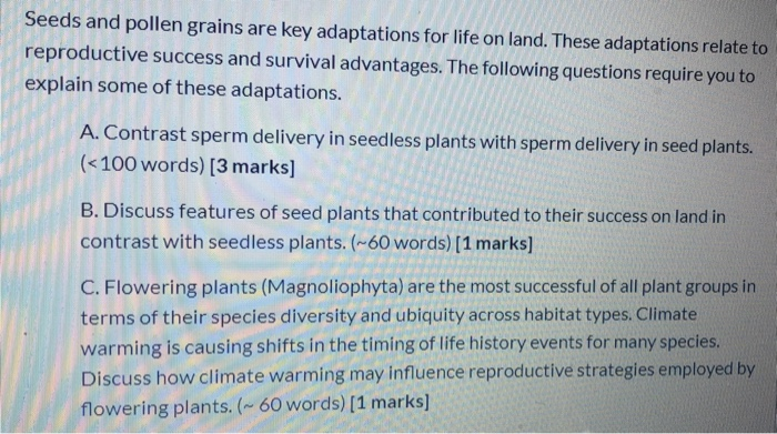 Solved Seeds and pollen grains are key adaptations for life | Chegg.com