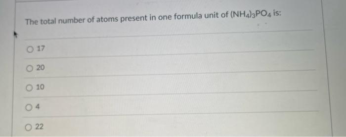 Solved The total number of atoms present in one formula unit | Chegg.com