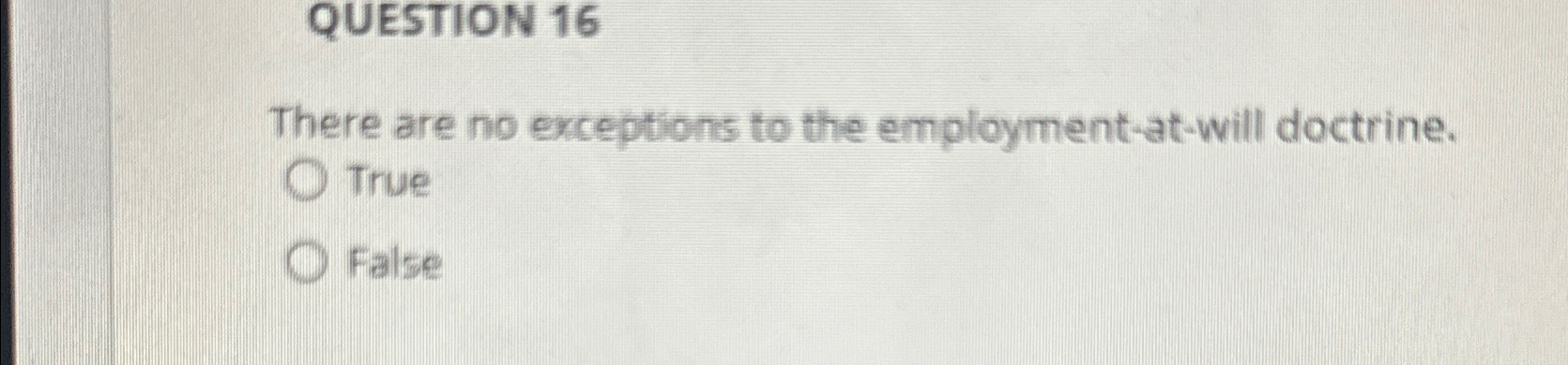 Solved QUESTION 16There are no exceptions to the | Chegg.com