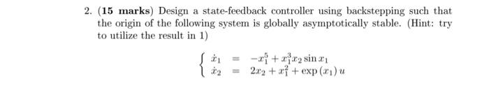 Solved (15 marks) Design a state-feedback controller using | Chegg.com