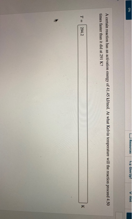 Solved 0% U Resources LX Give Up? V Hint A certain reaction | Chegg.com