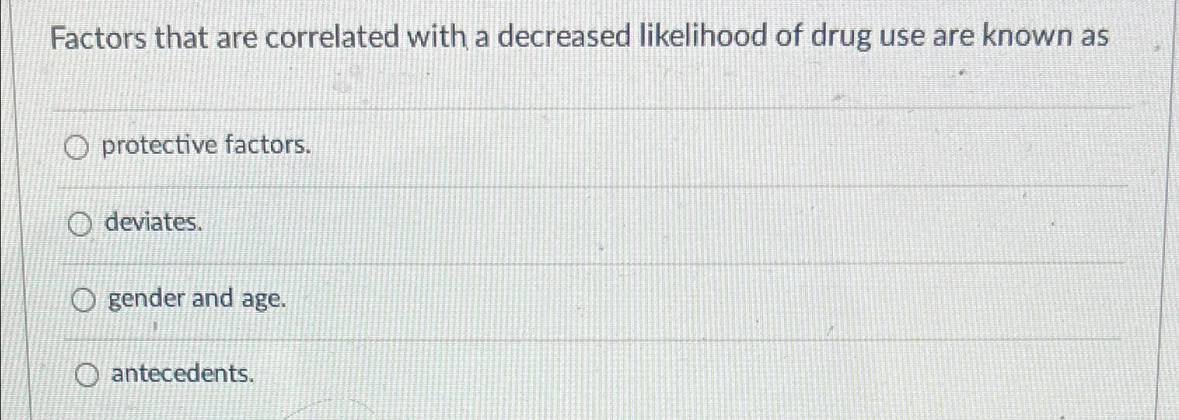 Solved Factors that are correlated with a decreased | Chegg.com