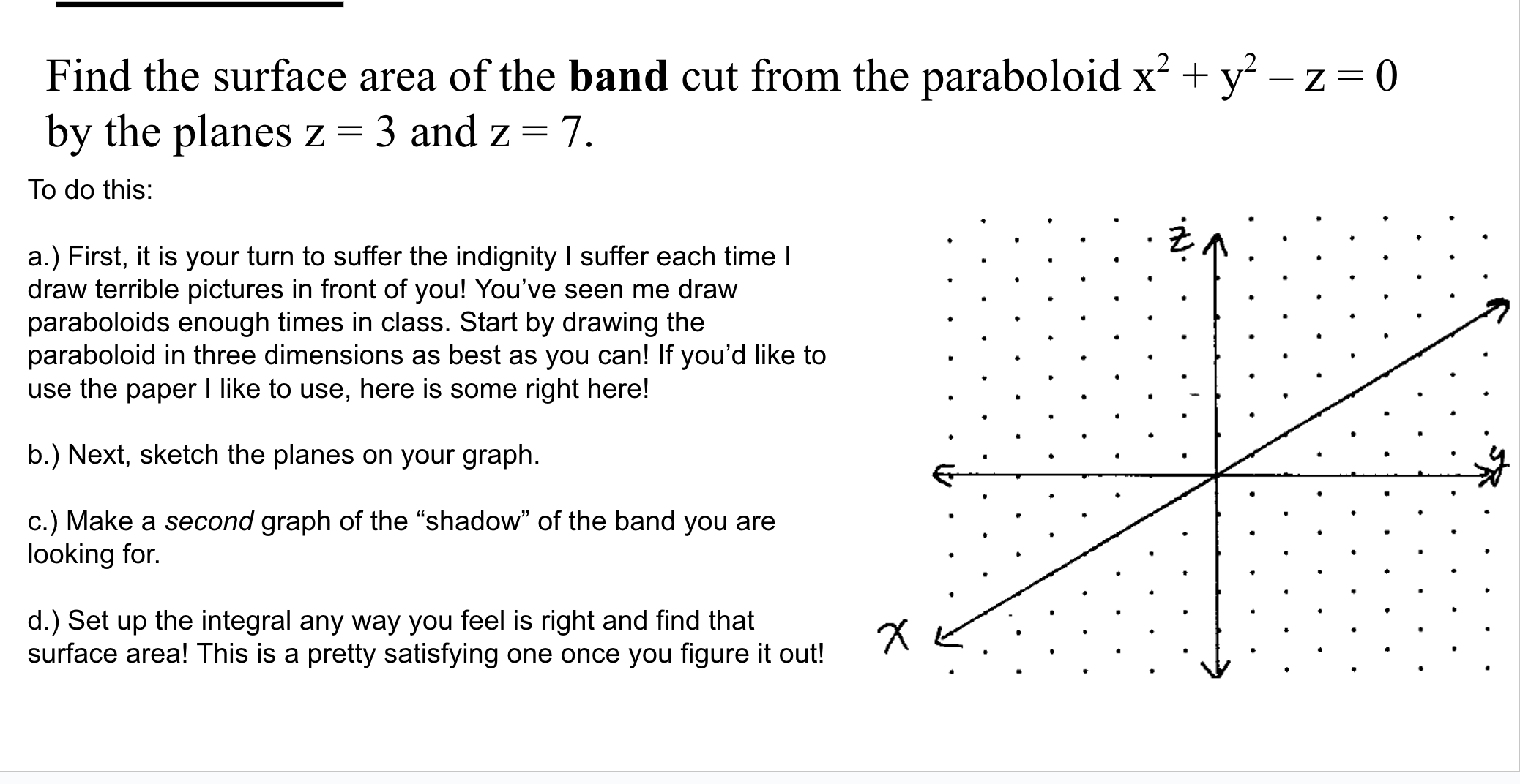 Solved Find the surface area of the band cut from the | Chegg.com