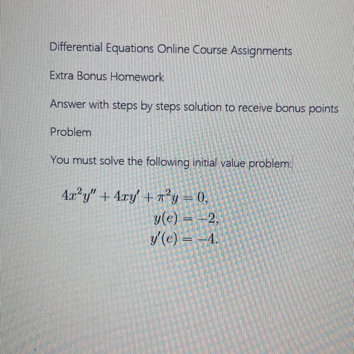 Solved Differential Equations Online Course Assignments | Chegg.com