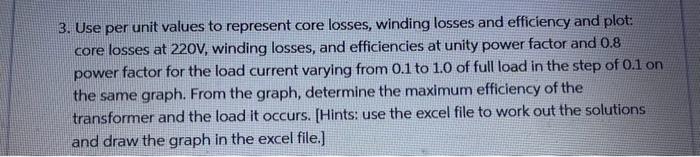 Solved 3. Use per unit values to represent core losses, | Chegg.com