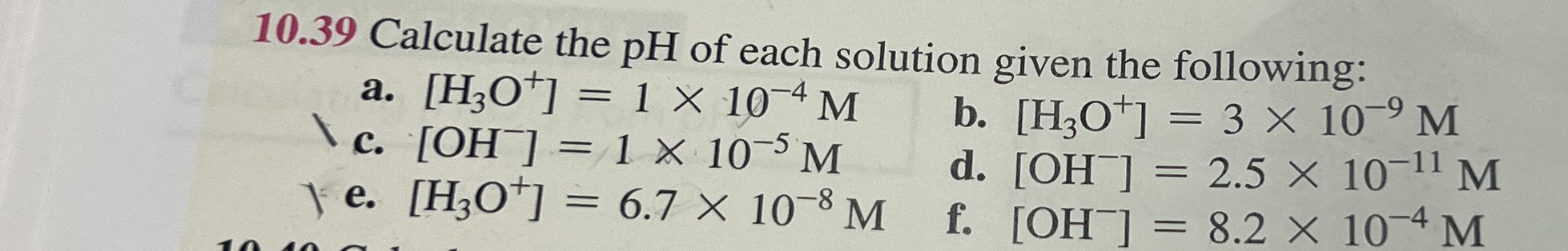 Solved 10.39 ﻿Calculate the pH of each solution given the | Chegg.com