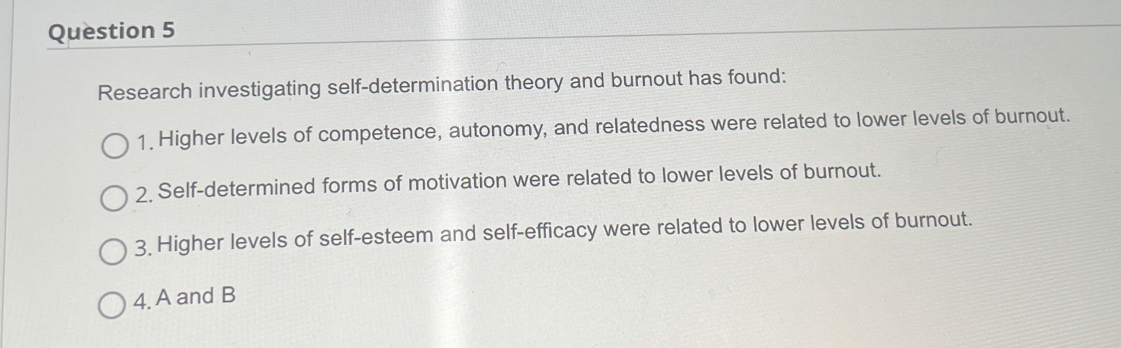 Solved Question 5Research investigating self-determination | Chegg.com
