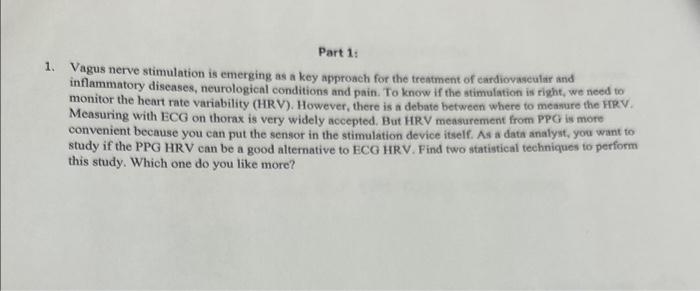 Solved Part 1: 1. Vagus nerve stimulation is emerging as a | Chegg.com