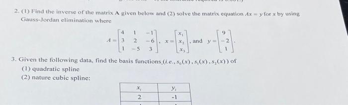 Solved 2. (1) Find the inverse of the matrix A given below | Chegg.com