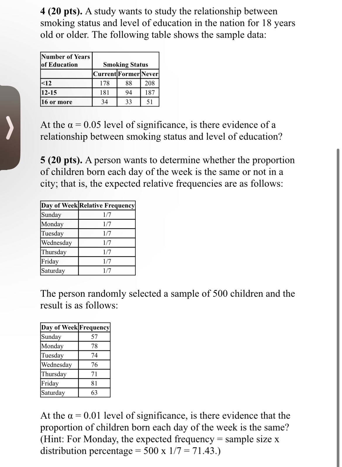 Solved 4 (20 ﻿pts). ﻿A study wants to study the relationship | Chegg.com