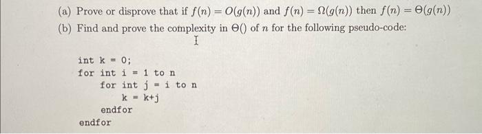 Solved (a) Prove or disprove that if \\( f(n)=O(g(n)) \\) | Chegg.com