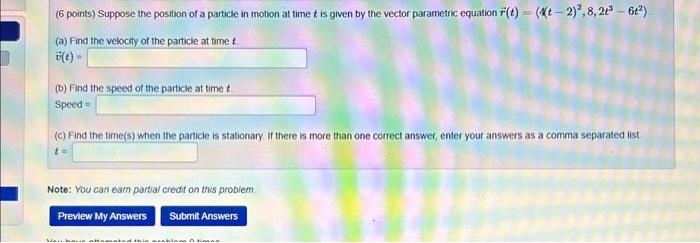 Solved (6 points) Suppose the position of a particle in | Chegg.com