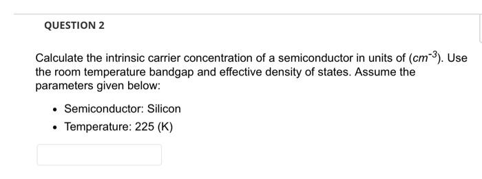 Solved Calculate the intrinsic carrier concentration in | Chegg.com