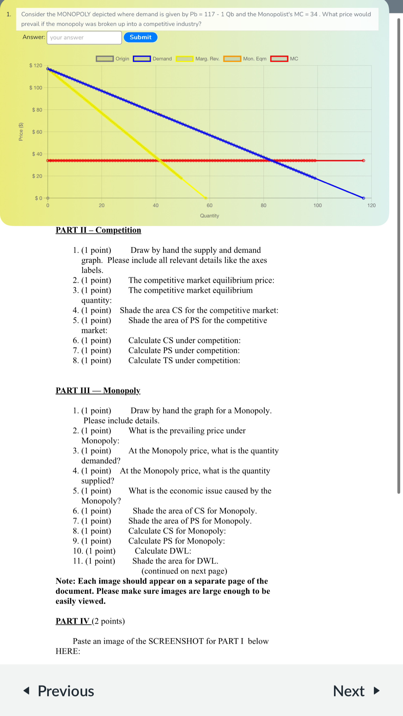 Solved Consider the MONOPOLY depicted where demand is given | Chegg.com