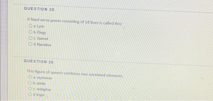 QUESTION 25 A fixed verse poem consisting of 14 lines | Chegg.com