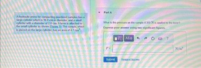 Solved A hydraulic press for compacting powdored samples has | Chegg.com
