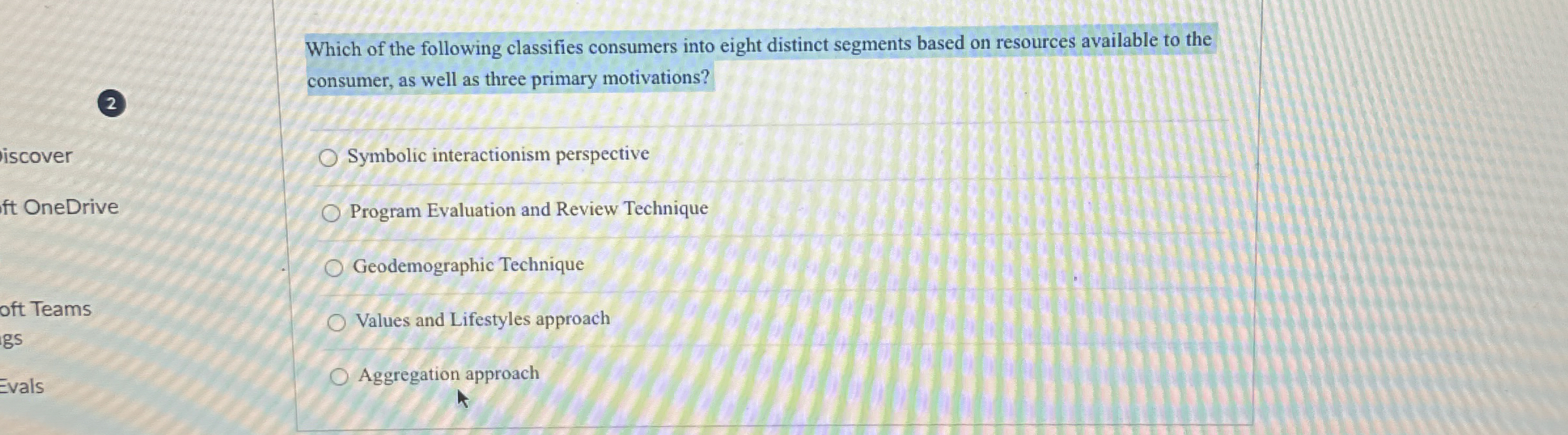 Solved Which of the following classifies consumers into | Chegg.com