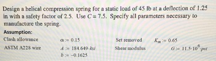 Solved Design a helical compression spring for a static load | Chegg.com