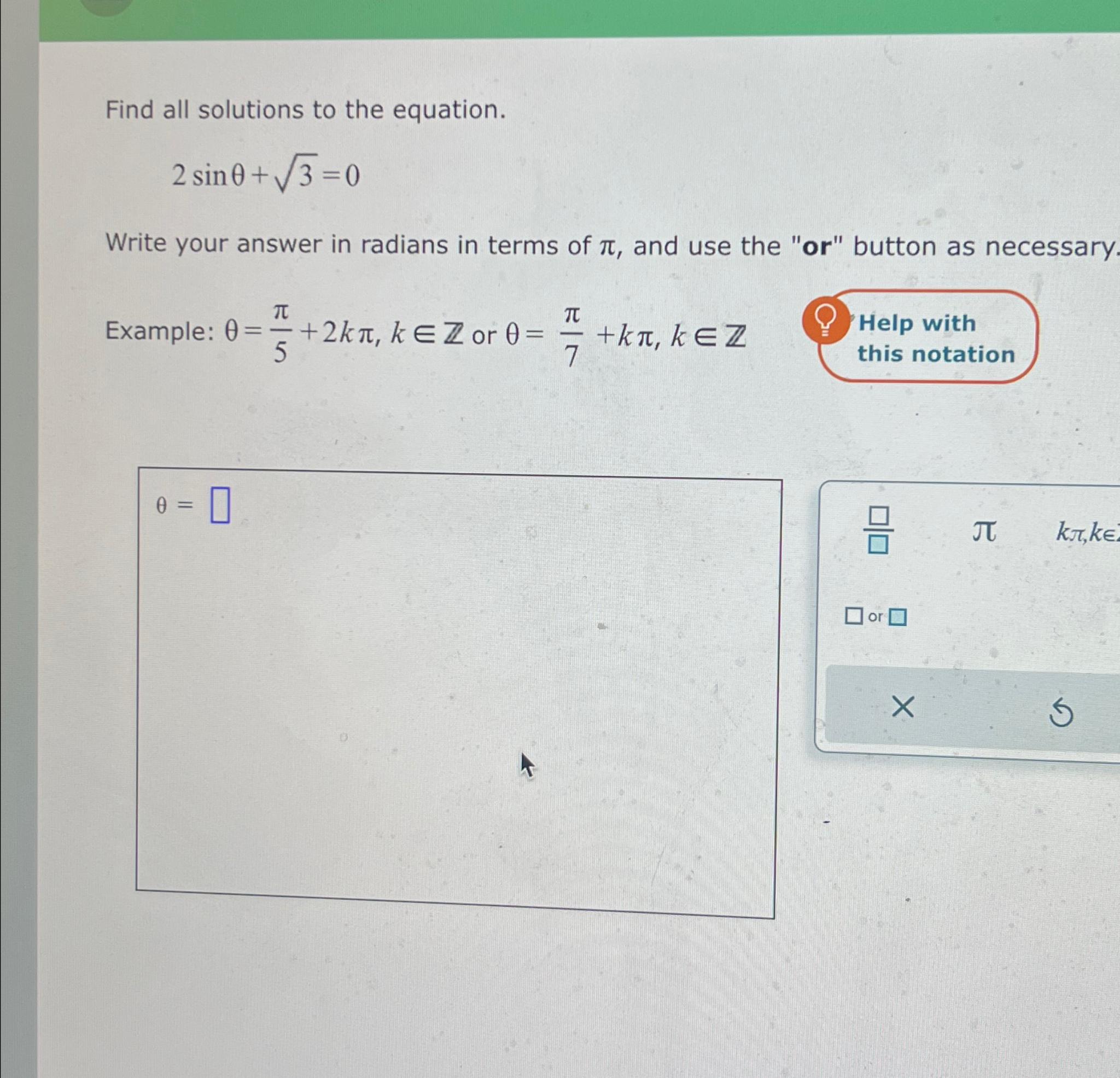 Solved Find all solutions to the equation.2sinθ+32=0Write | Chegg.com