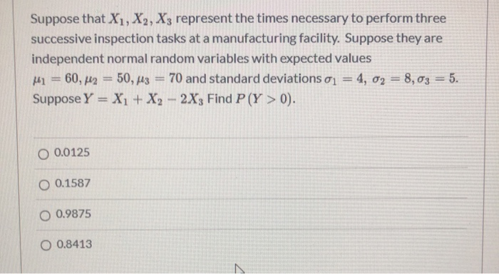 Solved Suppose that X1, X2, X3 represent the times necessary | Chegg.com