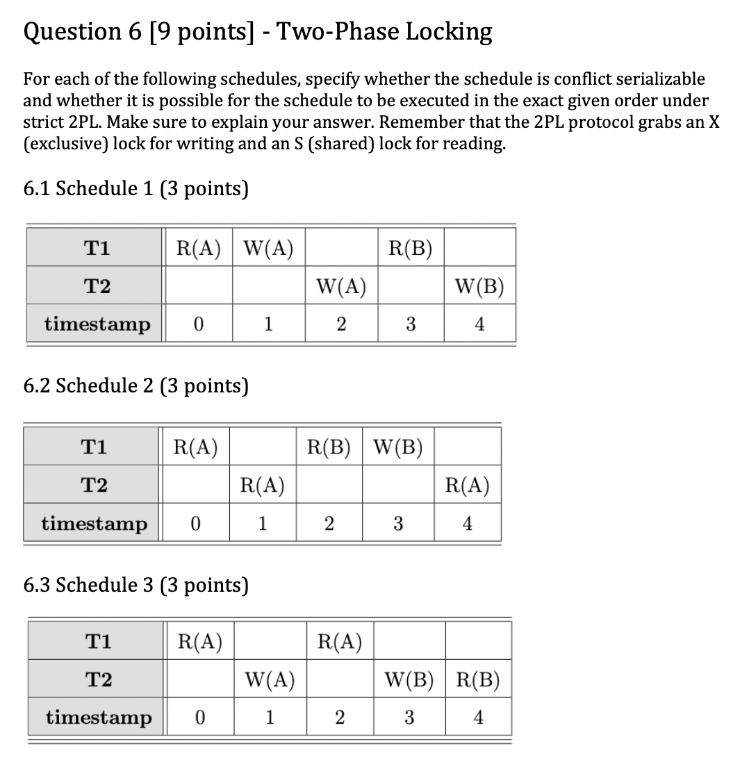 Solved Question 6 [9 ﻿points] - ﻿Two-Phase Locking For each | Chegg.com