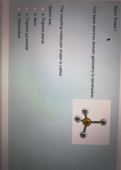 Solved Basic Shape 1 B This basic electron domain geometry | Chegg.com