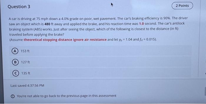 Solved A car is driving at 75mph down a 4.0% grade on poor, | Chegg.com