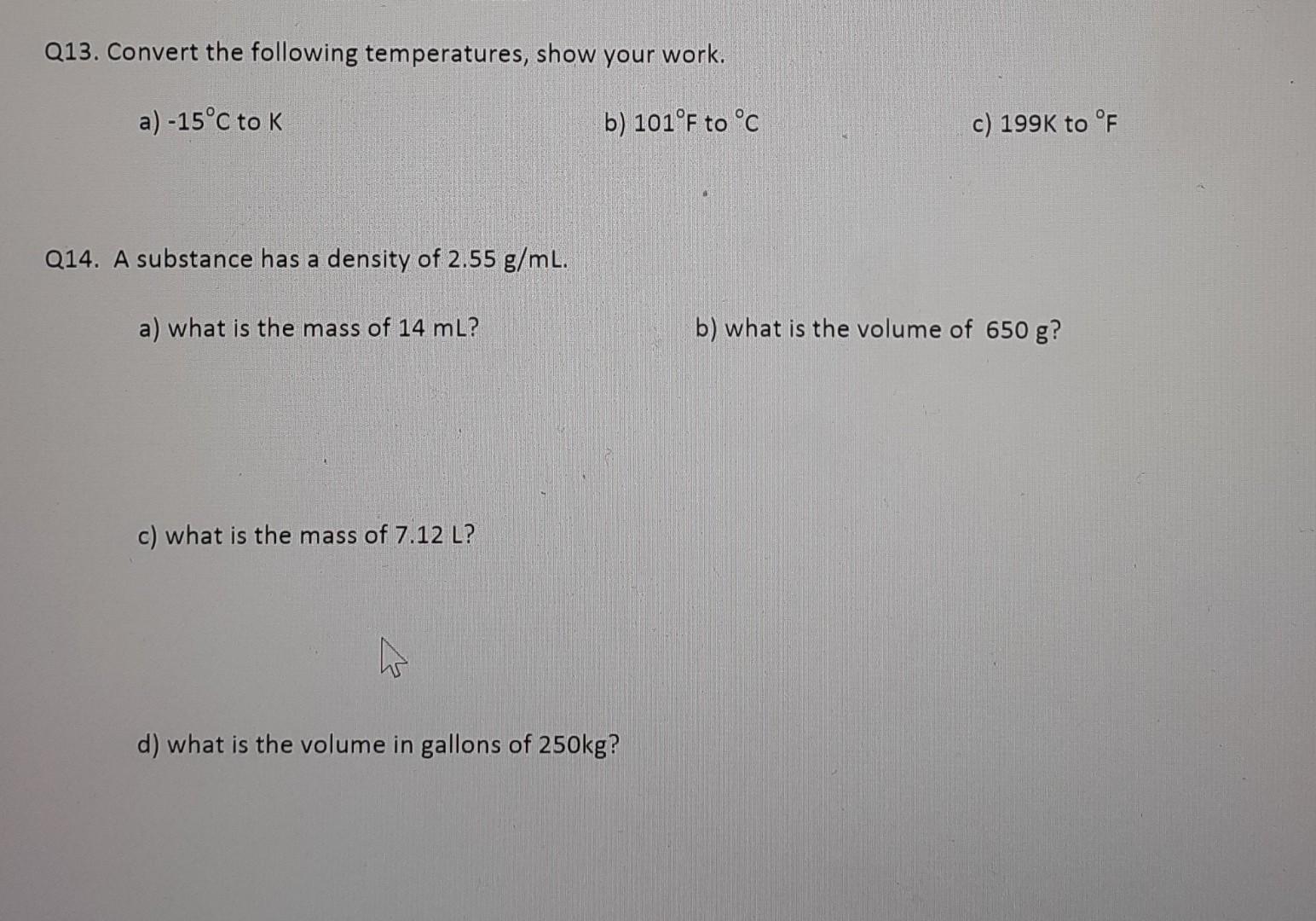 Solved Q13. Convert the following temperatures, show your | Chegg.com