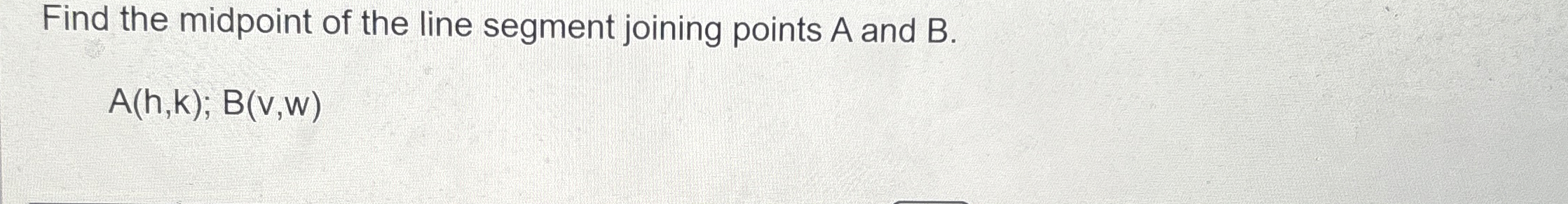 Solved Find the midpoint of the line segment joining points | Chegg.com