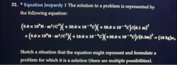 Solved 32. "Equation Jeopardy 1 The solution to a problem is | Chegg.com
