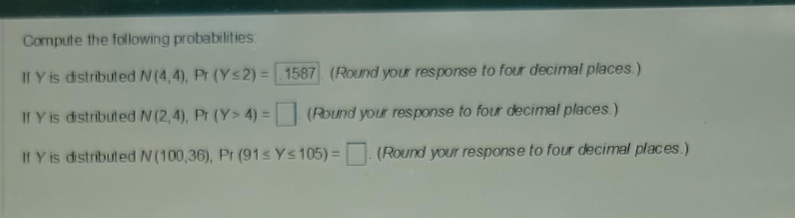 Solved Compute the following probabilities: If Y is | Chegg.com